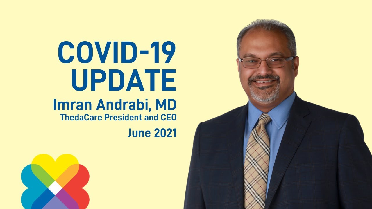 Update from ThedaCare President & CEO - June 2021 - YouTube