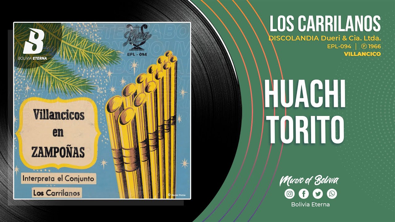 LOS CARRILANOS - HUACHI TORITO (Villancico) - YouTube