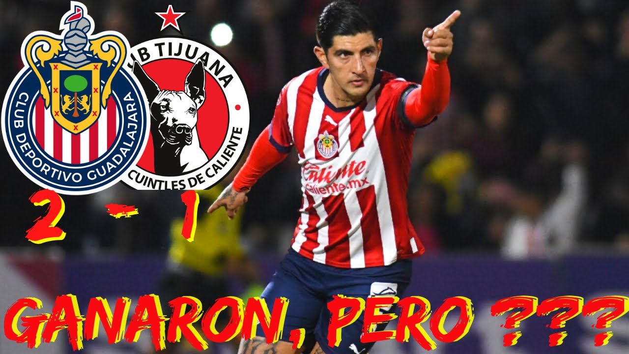 🚨Chivas vs Xolos análisis || Pocho Guzman encendido #chivas 🔥 - YouTube