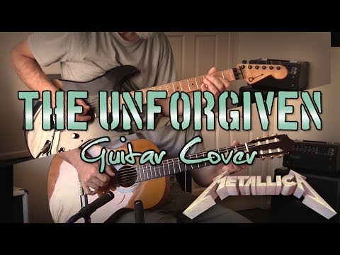 Metallica - The Unforgiven Guitar Cover