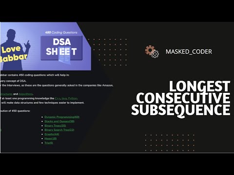 Love Babar DSA sheet | Longest consecutive subsequence | Brute Force | Better | Optimized - YouTube