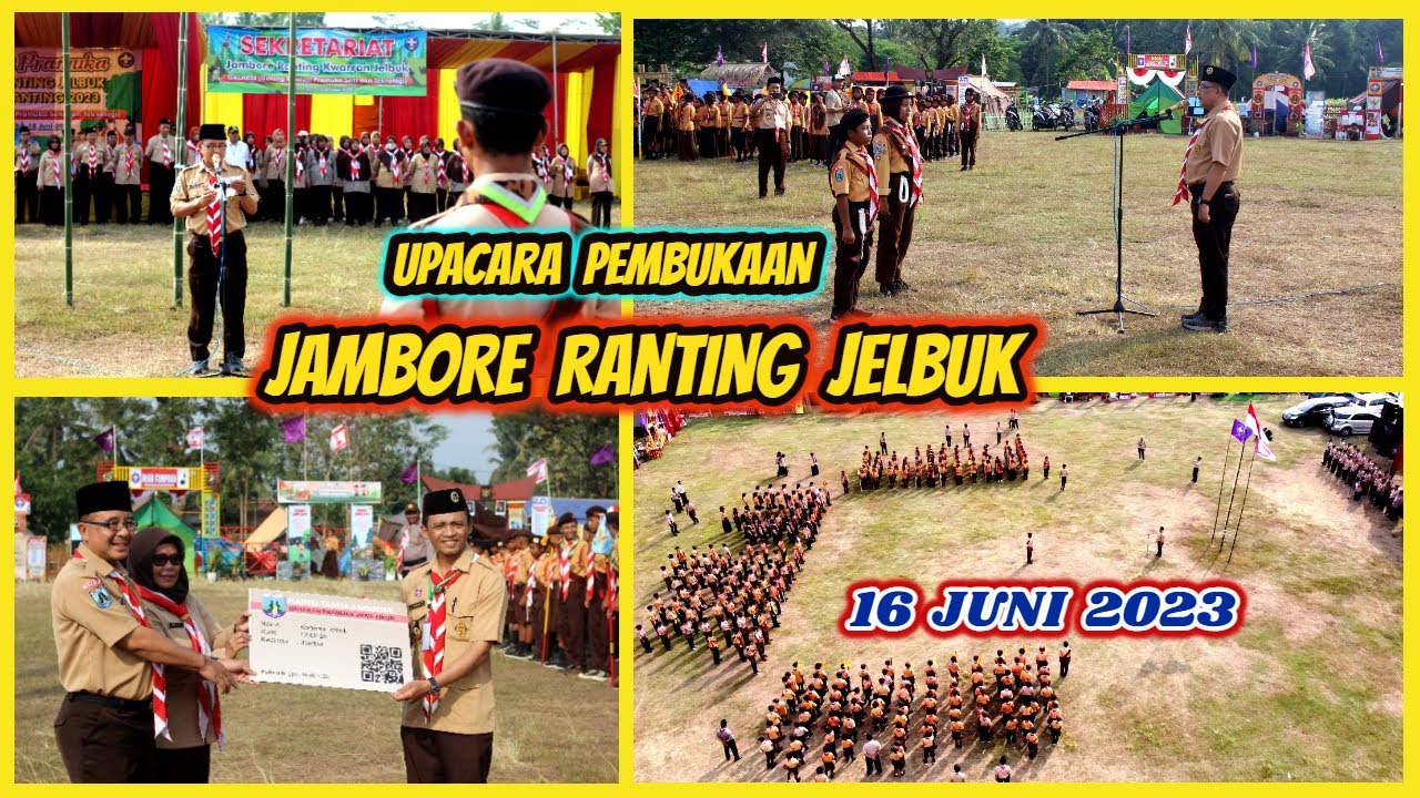 UPACARA PEMBUKAAN Jambore Ranting Jelbuk. Dibuka oleh Ka Kwarcab Jember ...