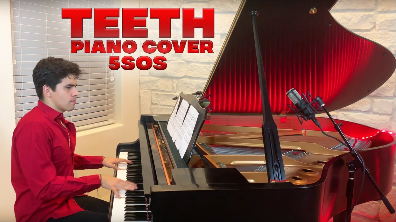 "Teeth" - Piano Cover + Sheet Music - 5SOS | George Vidal - YouTube