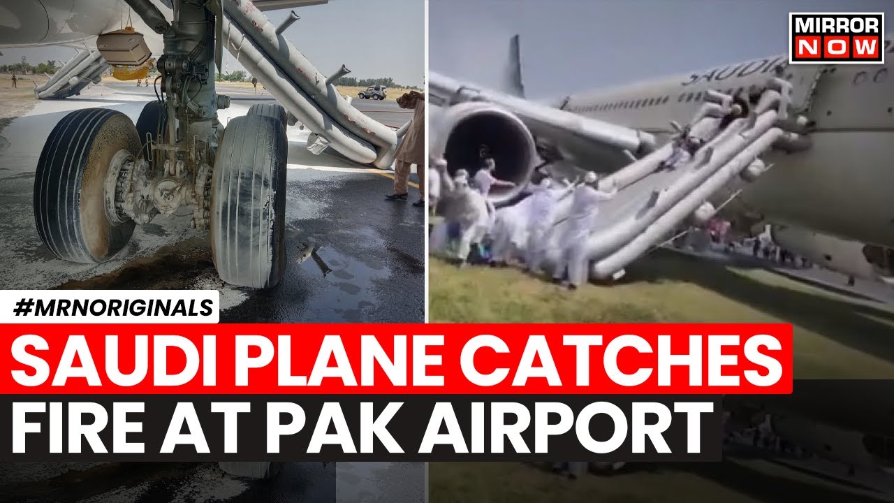 Saudi Plane Catches Fire | Plane With 297 Passengers Makes Emergency ...