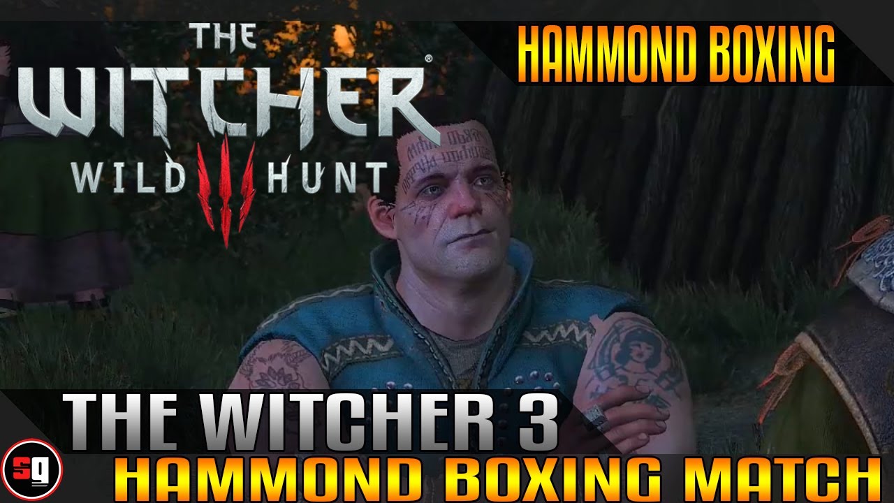 The Witcher 3 Wild Hunt - Hammond Boxing Match - YouTube