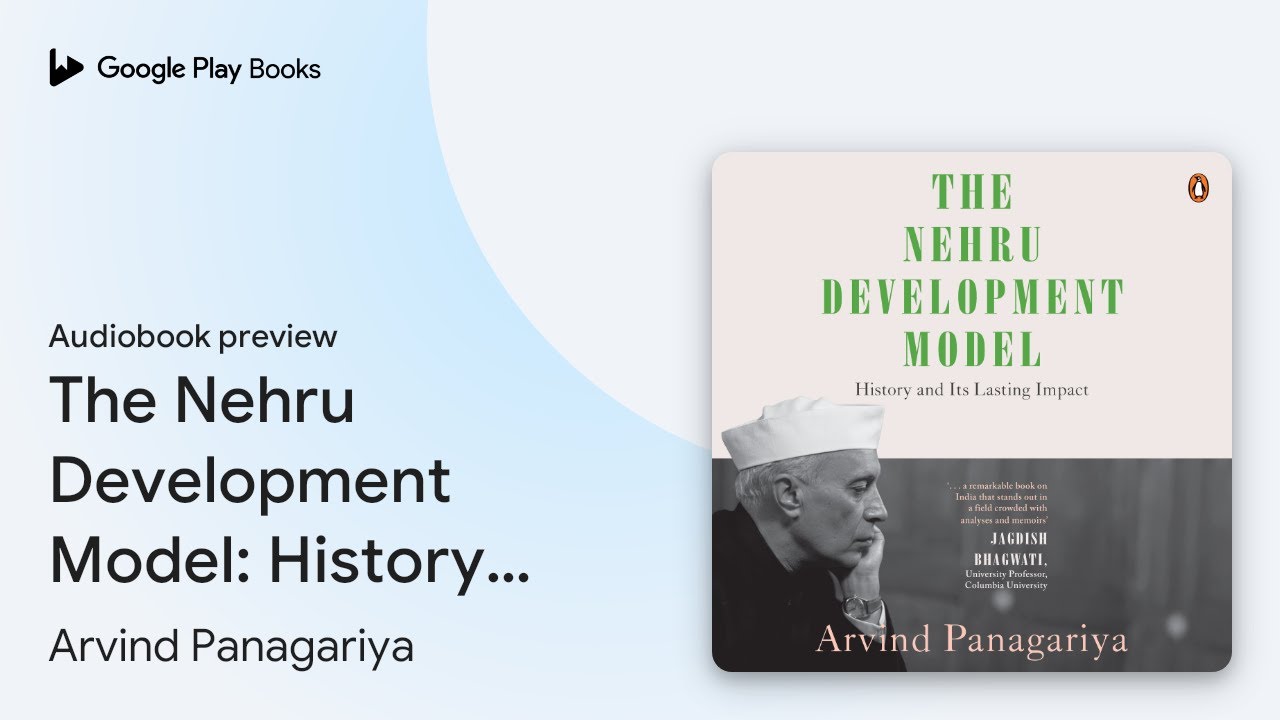 The Nehru Development Model: History and… by Arvind Panagariya ...