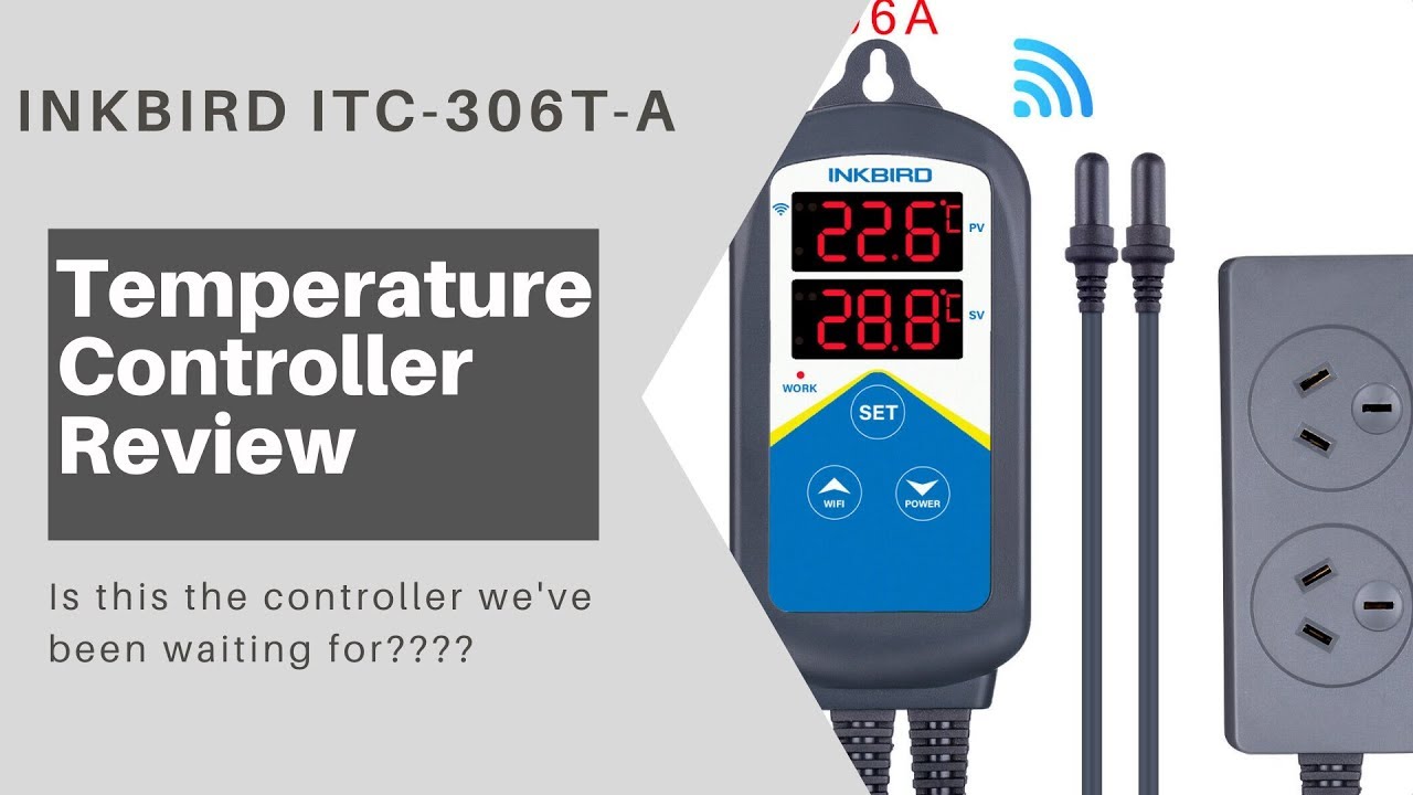 Inkbird ITC 306T A Temperature Controller Review - YouTube