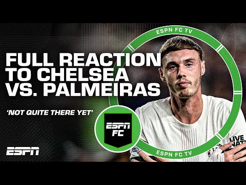 Chelsea are 'NOT QUITE there yet!' - Ale Moreno reacts to CWC Quarters win vs. Palmeiras | ESPN FC
