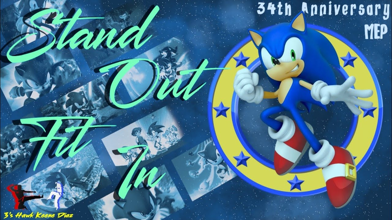Sonic 34th Anniversary ~ Stand Out, Fit In MEP - YouTube