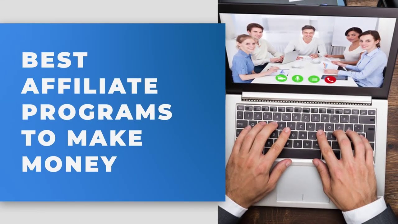 Best Affiliate Programs To Make Money - YouTube