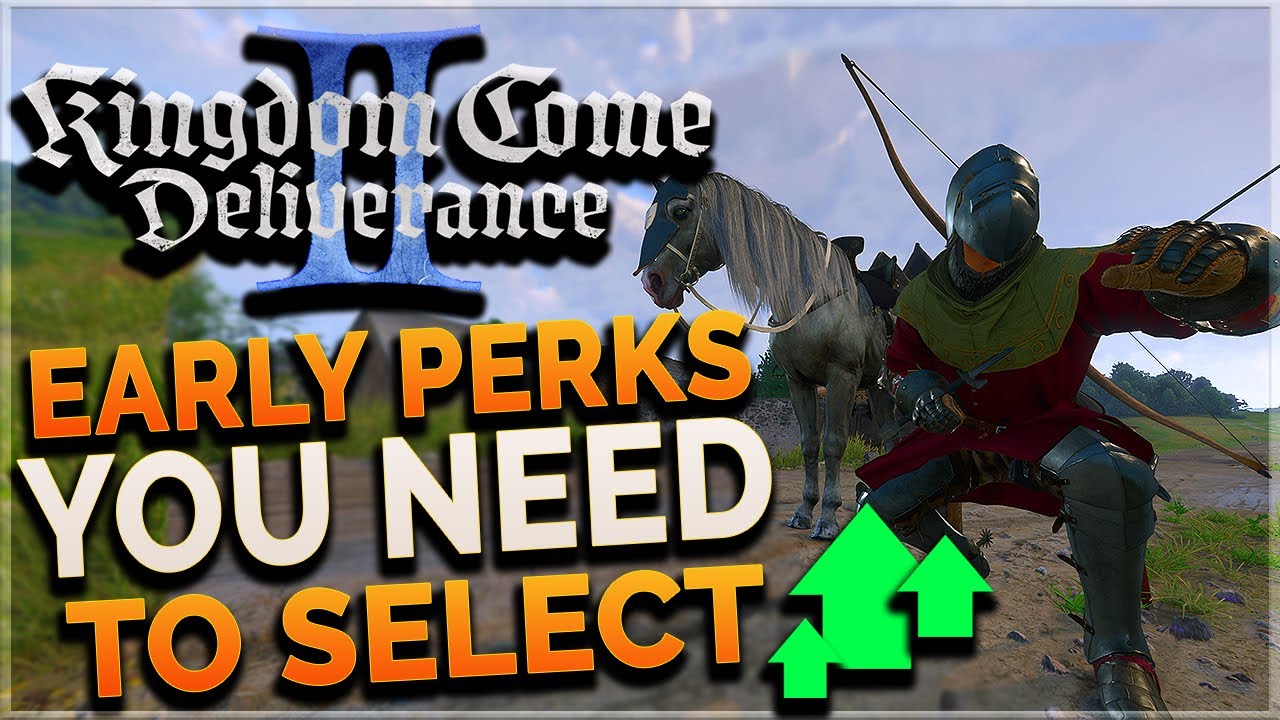 EARLY PERKS YOU NEED TO CHOOSE - Kingdom Come Deliverance 2 BEST BUILDS ...