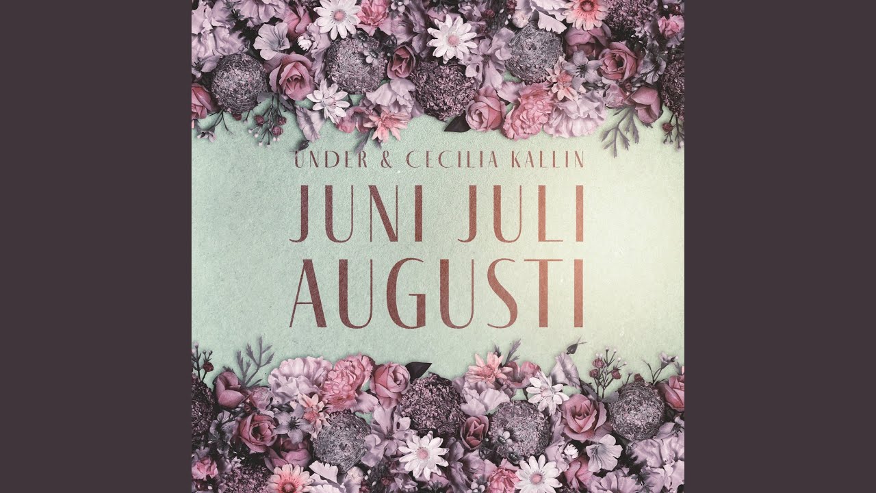 Juni, Juli, Augusti - YouTube