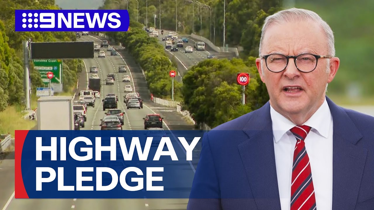 PM begins election blitz with multibillion-dollar road promise | 9 News ...