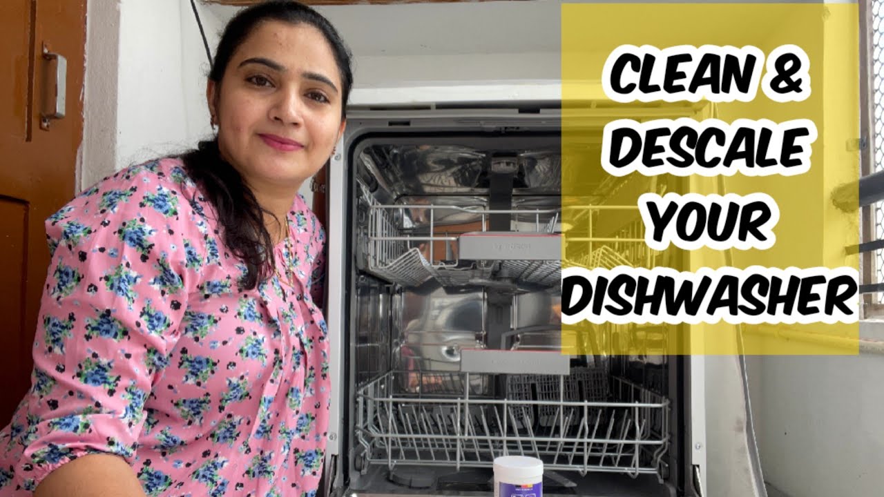 How To Clean & Descale Your Dishwasher || 10 tips and tricks || Zindagi ...