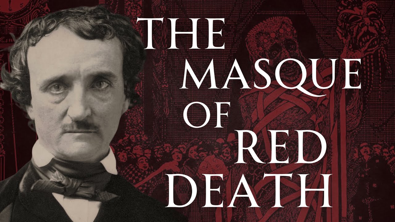 HALLOWEEN SPECIAL! Edgar Allan Poe - The Masque of Red Death - YouTube