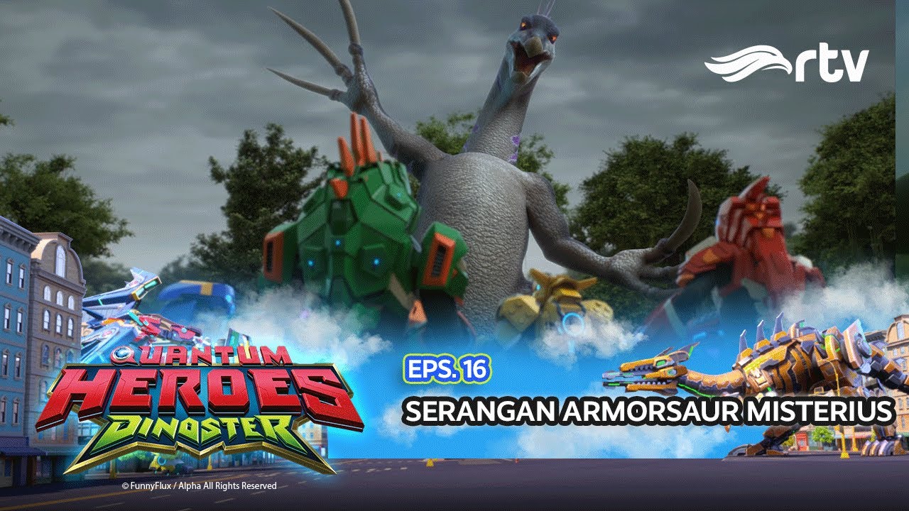 Quantum Heroes Dinoster RTV: Serangan Armorsaur Misterius (Episode 16) - YouTube