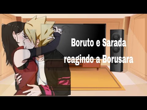 Boruto e Sarada reagindo a borusara ❤️💙