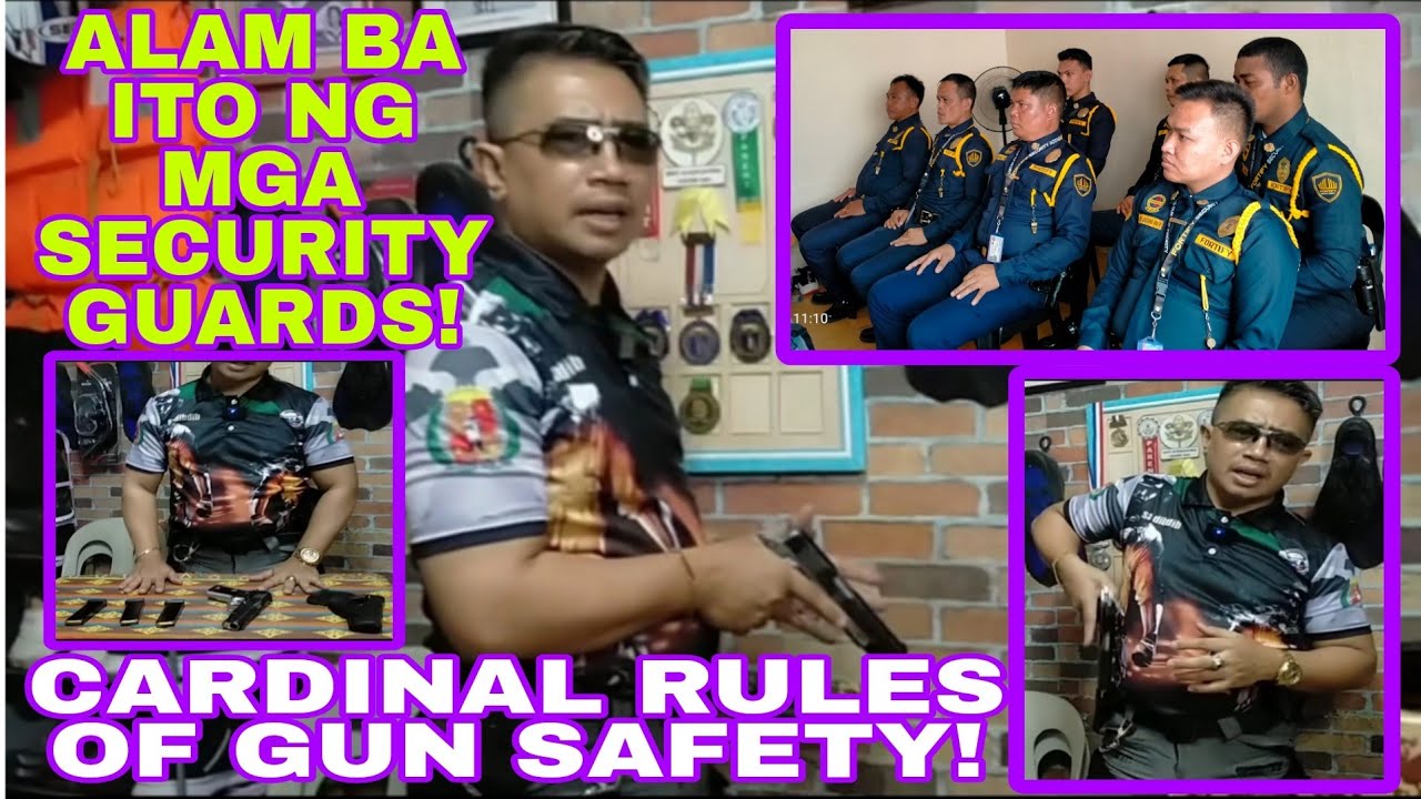 ALAM BA ITO NG MGA SECURITY GUARDS? / CARDINAL RULES OF GUN SAFETY ...