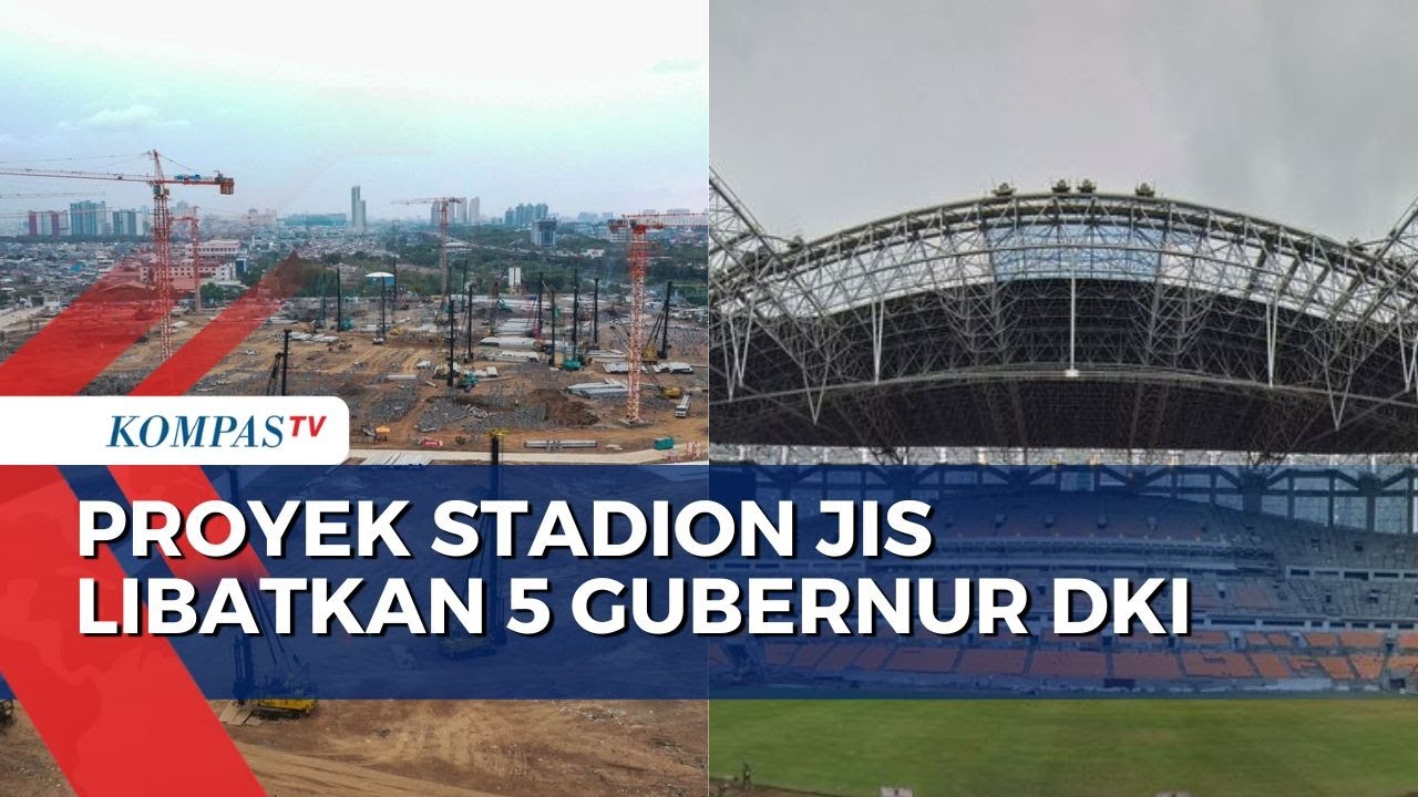 Sejarah Proyek JIS Libatkan 5 Gubernur, Sejak Era Sutiyoso hingga Anies ...
