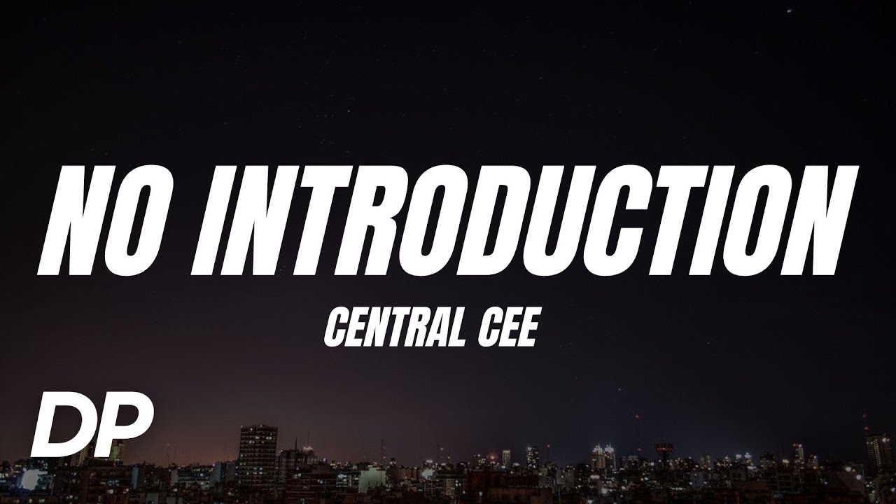 Central Cee - No Introduction (Lyrics) - YouTube