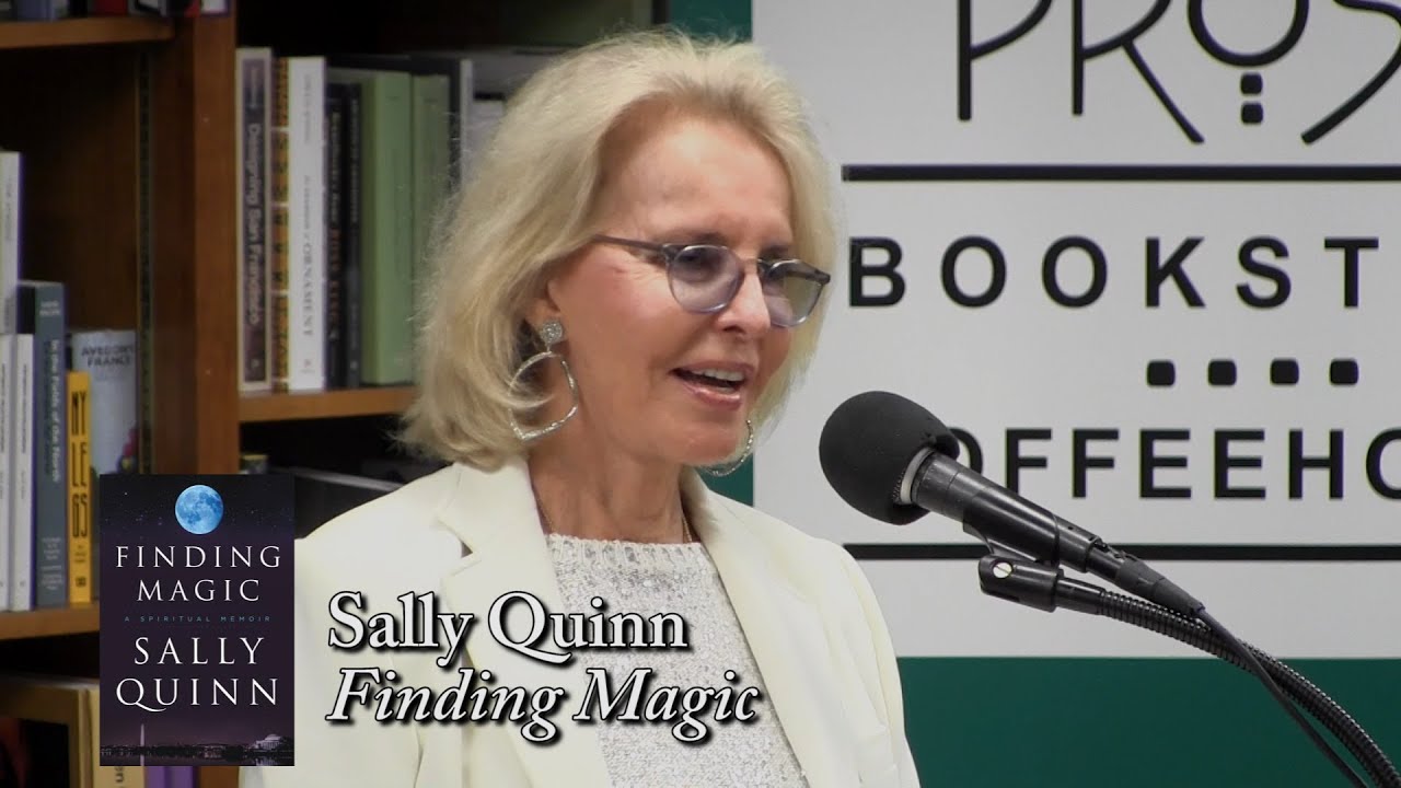 Sally Quinn, "Finding Magic" - YouTube