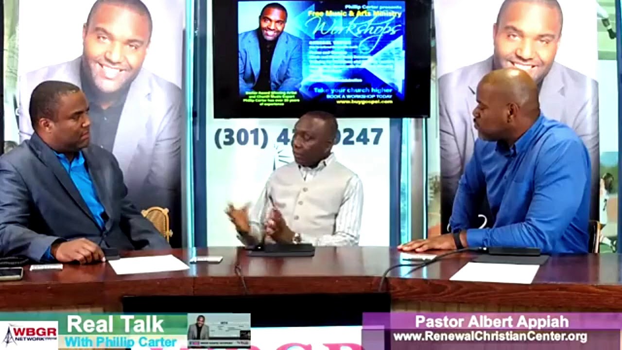 Real Talk With Phillip Carter/ Guest Pastor Albert Appiah - YouTube