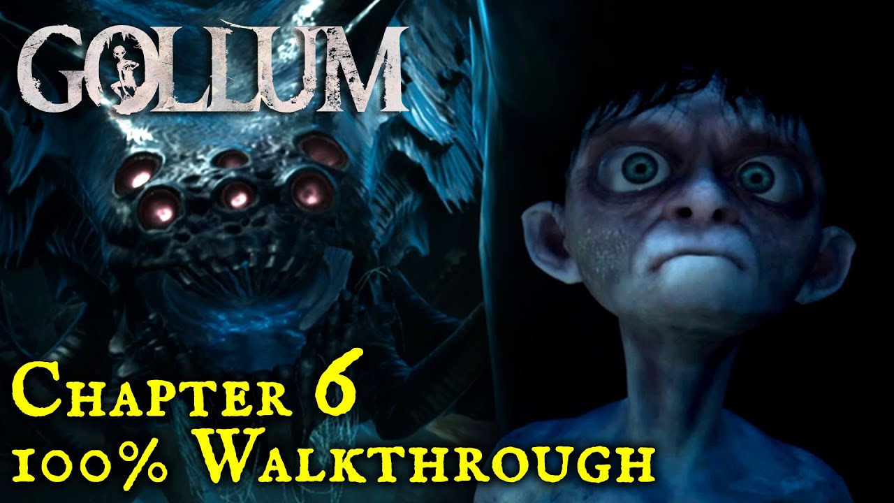 Gollum Chapter 6 Walkthrough & Collectables Guide - The Lord of the ...