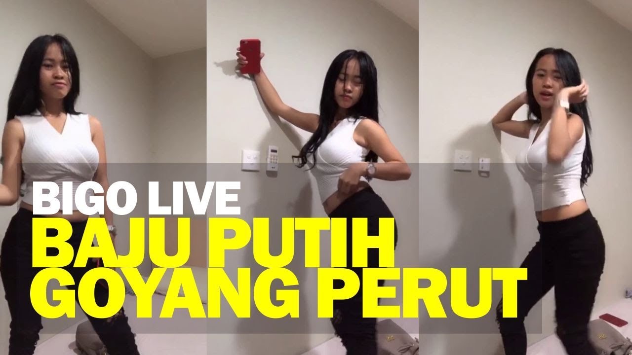 Cewek Baju Putih Goyang Perut Bigo Live - YouTube