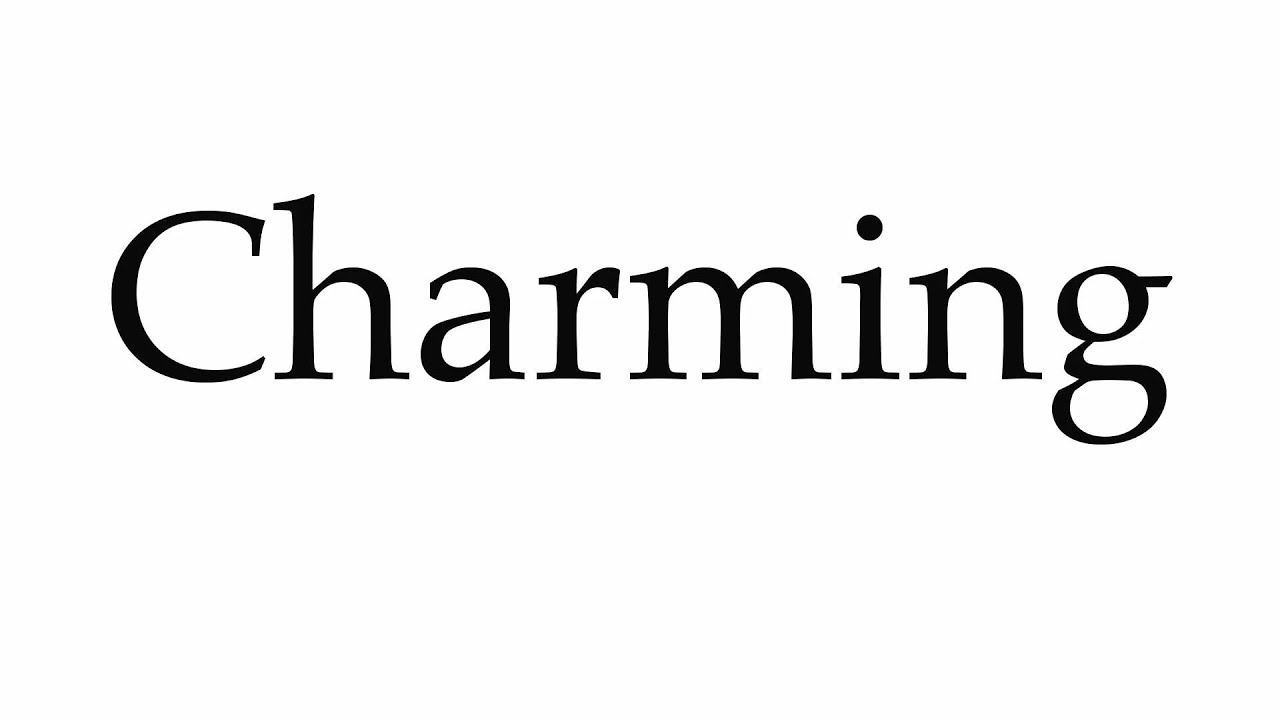 How to Pronounce Charming - YouTube
