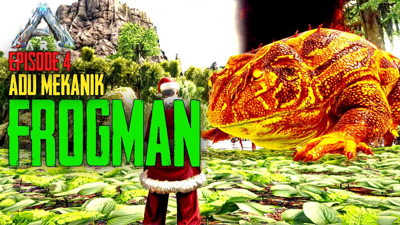 ADU MEKANiK DENGAN MiSTER FROGMAN | ARK Paranoid - YouTube