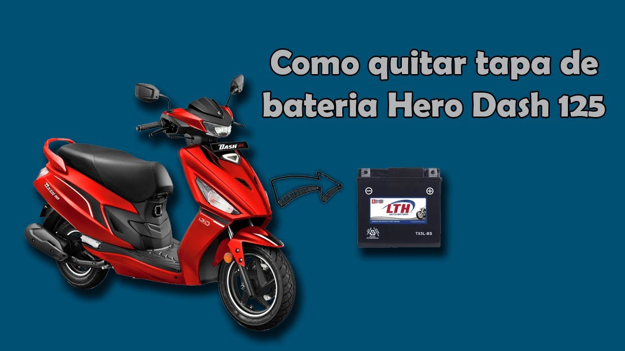 Como cambiar batería de Hero Dash 125 - YouTube