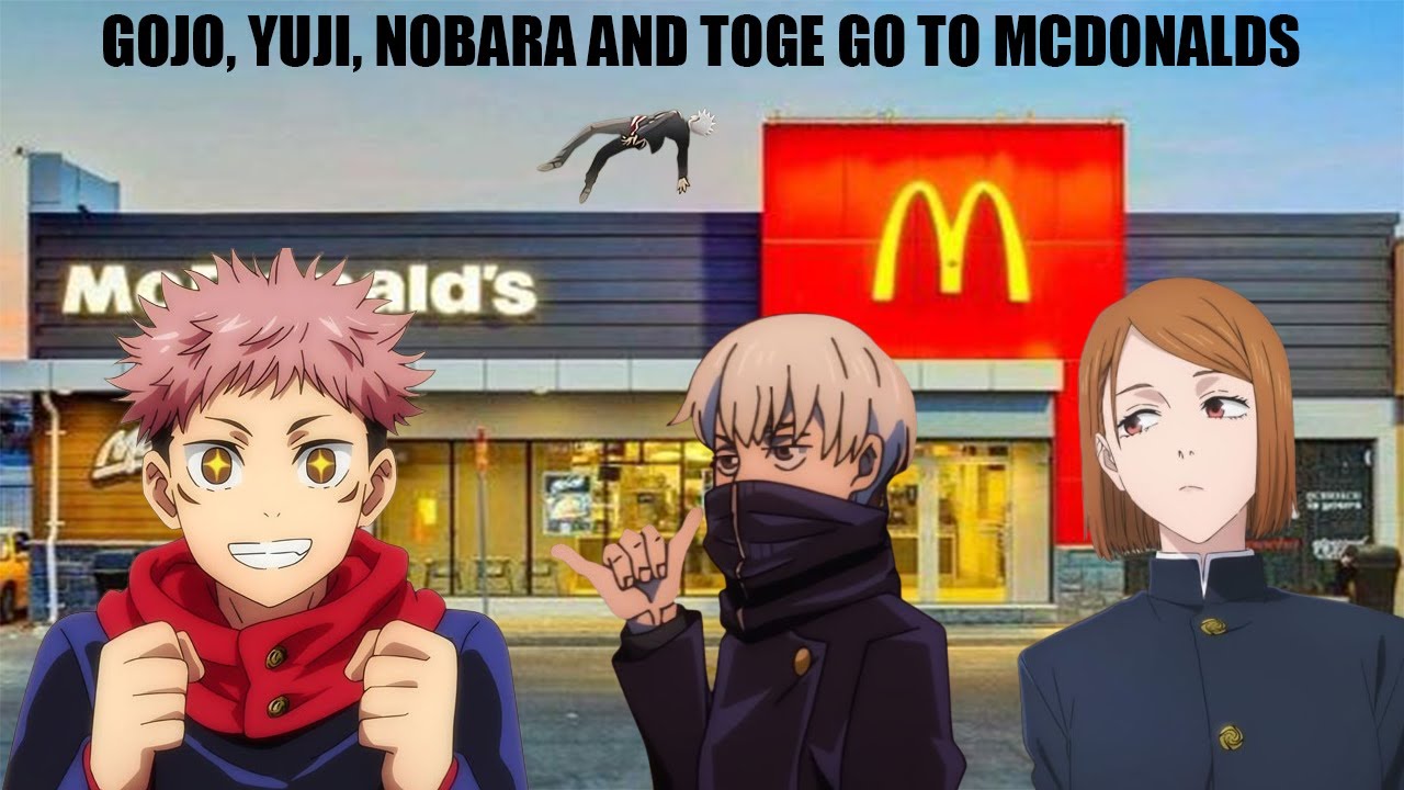 Gojo, Yuji, Nobara and Toge go to McDonalds - YouTube