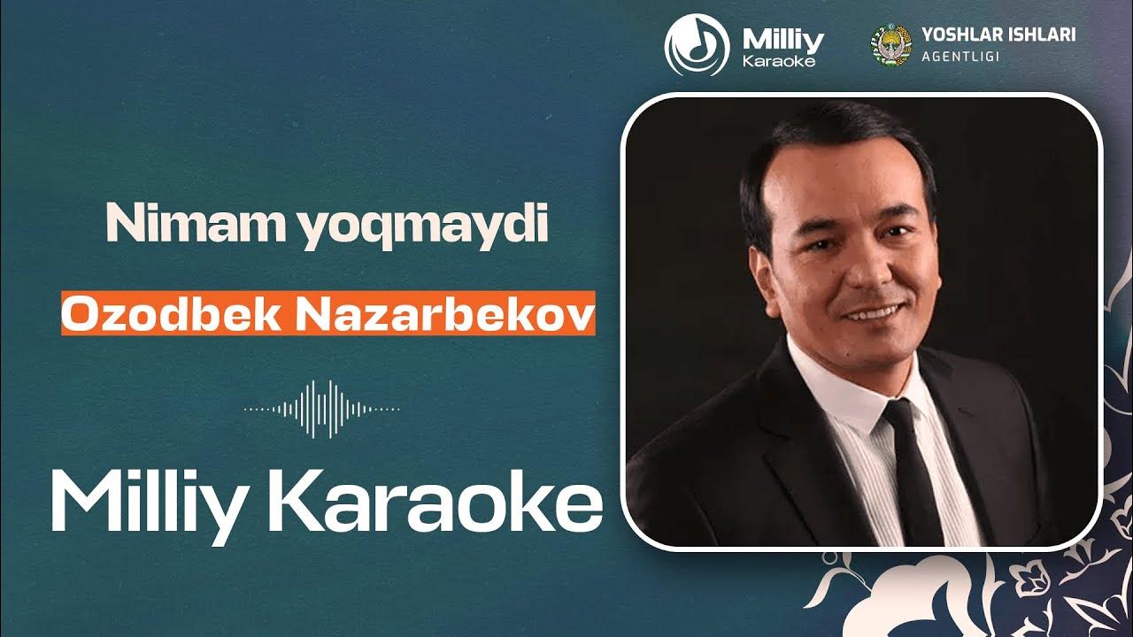 Ozodbek Nazarbekov - Nimam yoqmaydi| Milliy Karaoke - YouTube