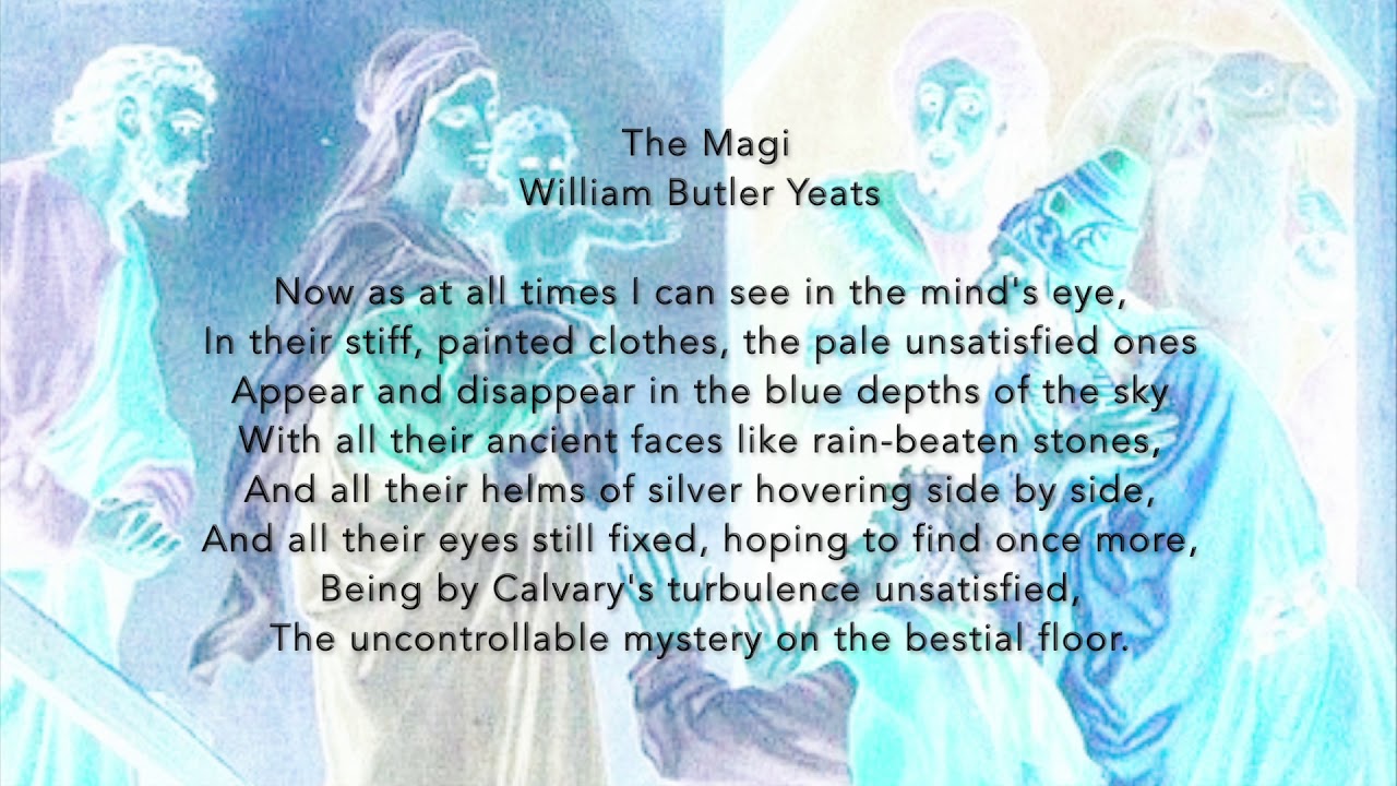 The Magi a poem by William Butler Yeats - YouTube