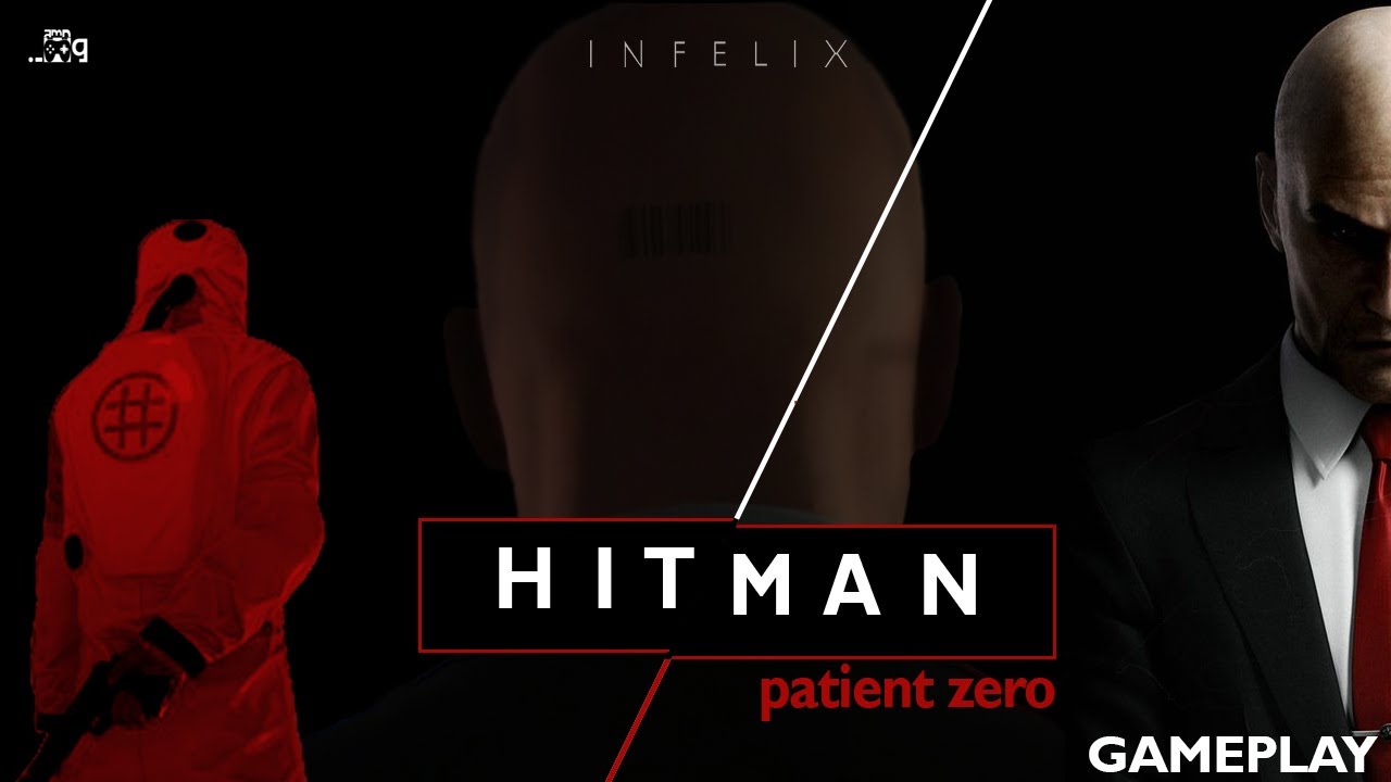 Hitman | Patient Zero | Final Mission Gameplay | Wait for the right ...