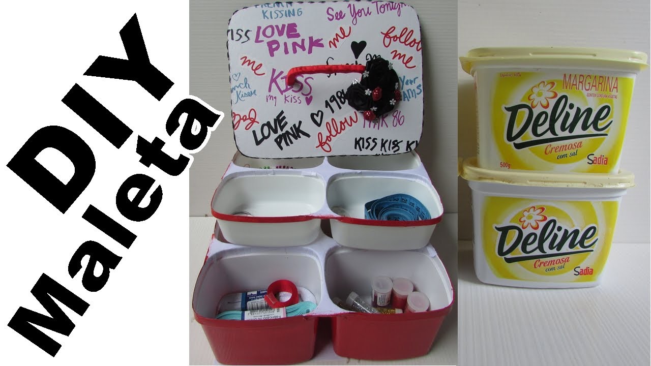 Maleta feita com potes de MARGARINA- Diy Csa Nova 08 - YouTube