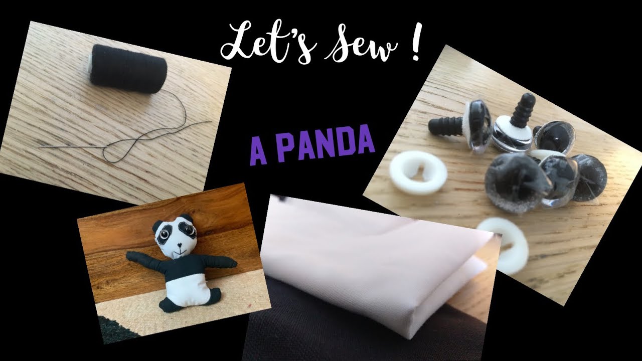 Let's Sew ! How to make a Panda - YouTube