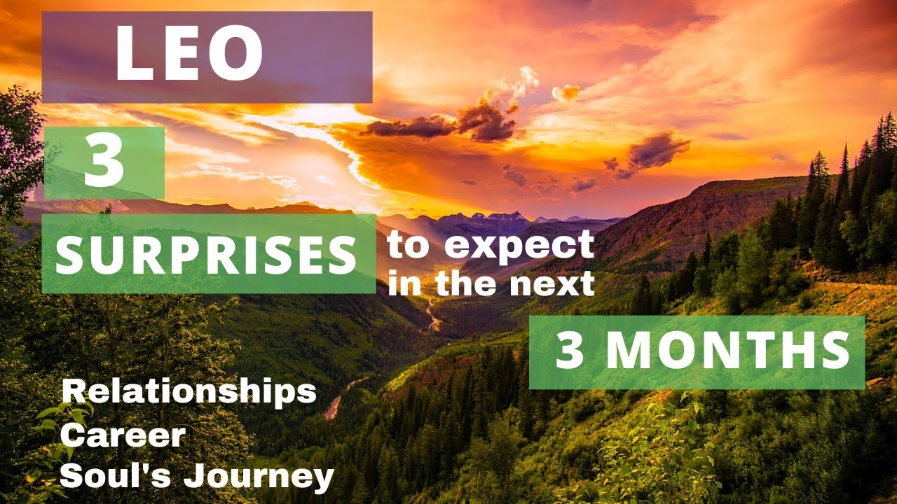 LEO 2023 “3 SURPRISES to expect in the next 3 Months” - Relationships ...