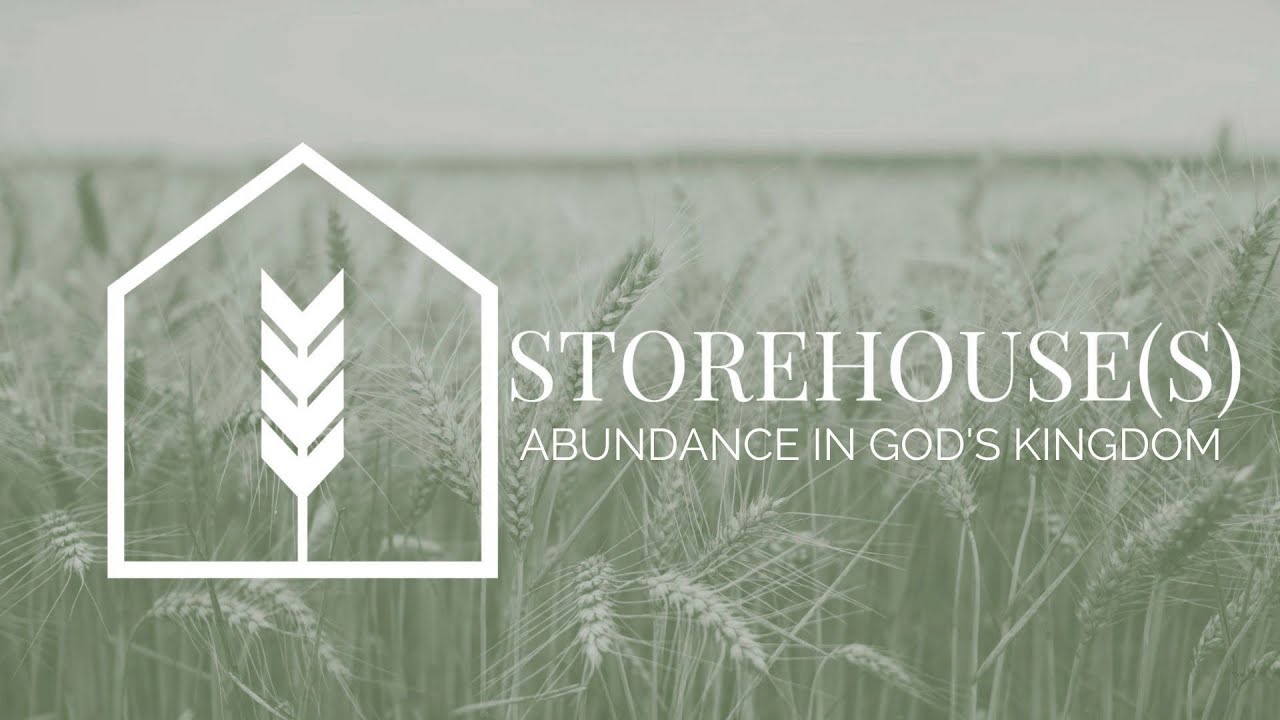 STOREHOUSE(S): Abundance in God's Kingdom // 08.28.22 - YouTube