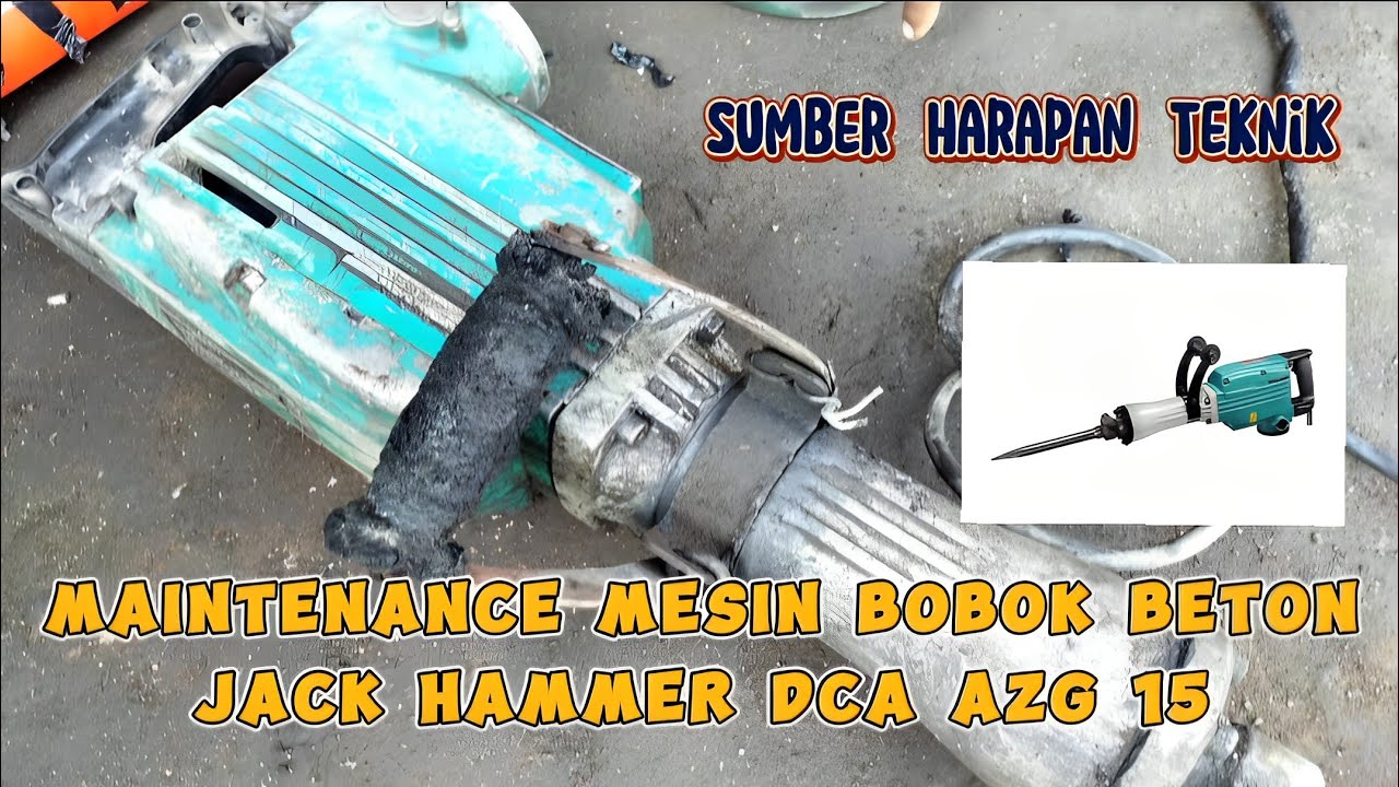 Maintenance Mesin Bobok Beton Jack Hammer DCA AZG 15 # ...