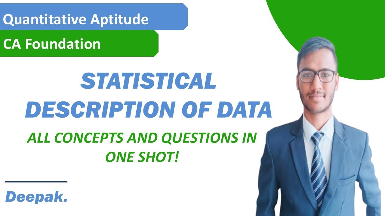 CA Foundation | Theory | Statistical Description of Data | Quantitative ...