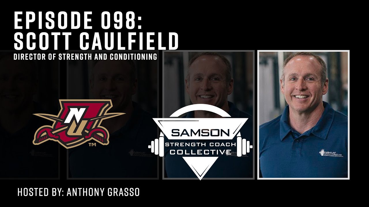 Samson Strength Coach Collective E098: Scott Caulfield (Director of ...