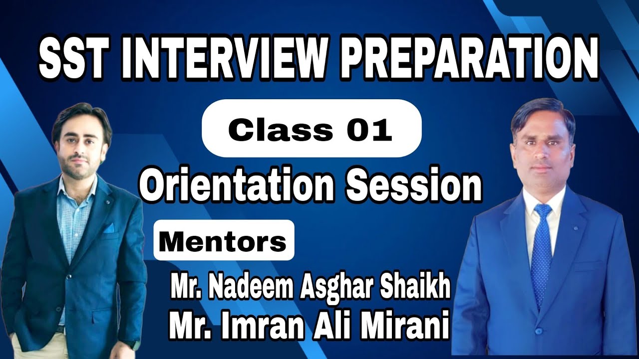 SST Interview Class 01| Orientation Session by Nadeem Asghar Shaikh ...