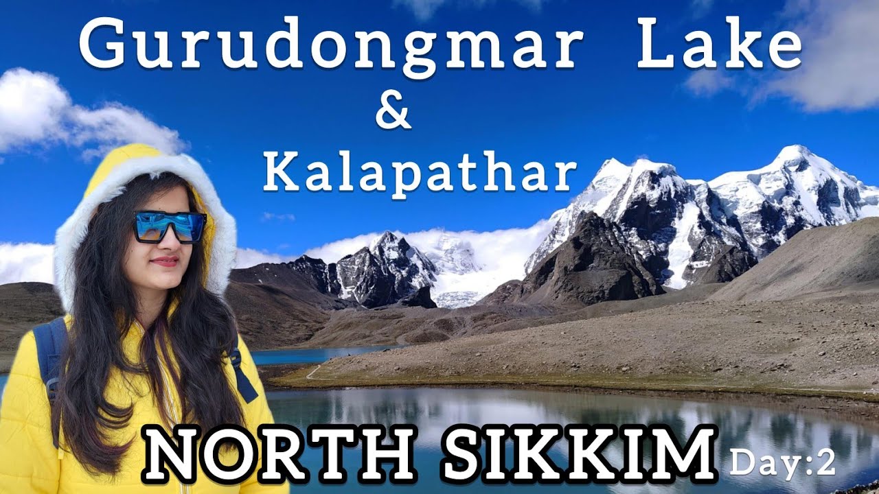 NORTH SIKKIM || Day:2 || Kalapathar & Gurudongmar Lake || full road ...