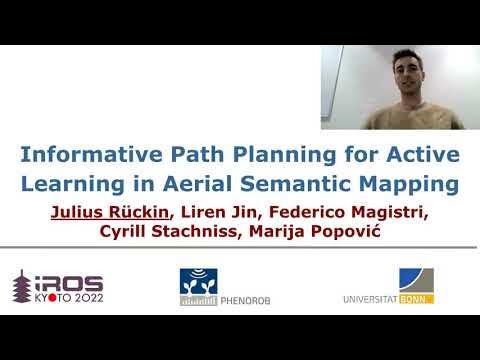 Talk by J. Rückin: Informative Path Planning for Active Learning in Aerial Semantic Map... (IROS ...