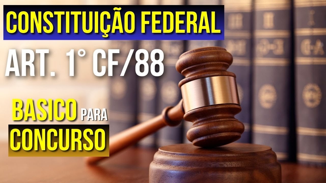 CONSTITUIÇÃO FEDERAL (CF/88) - ART. 1º FUNDAMENTOS DA RFB - YouTube