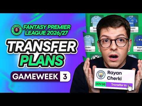MY FPL GW3 TRANSFER PLANS! 📝 BUY CHERKI AND TRIPLE CAP HAALAND? 💥| Fantasy Premier League 2026/27