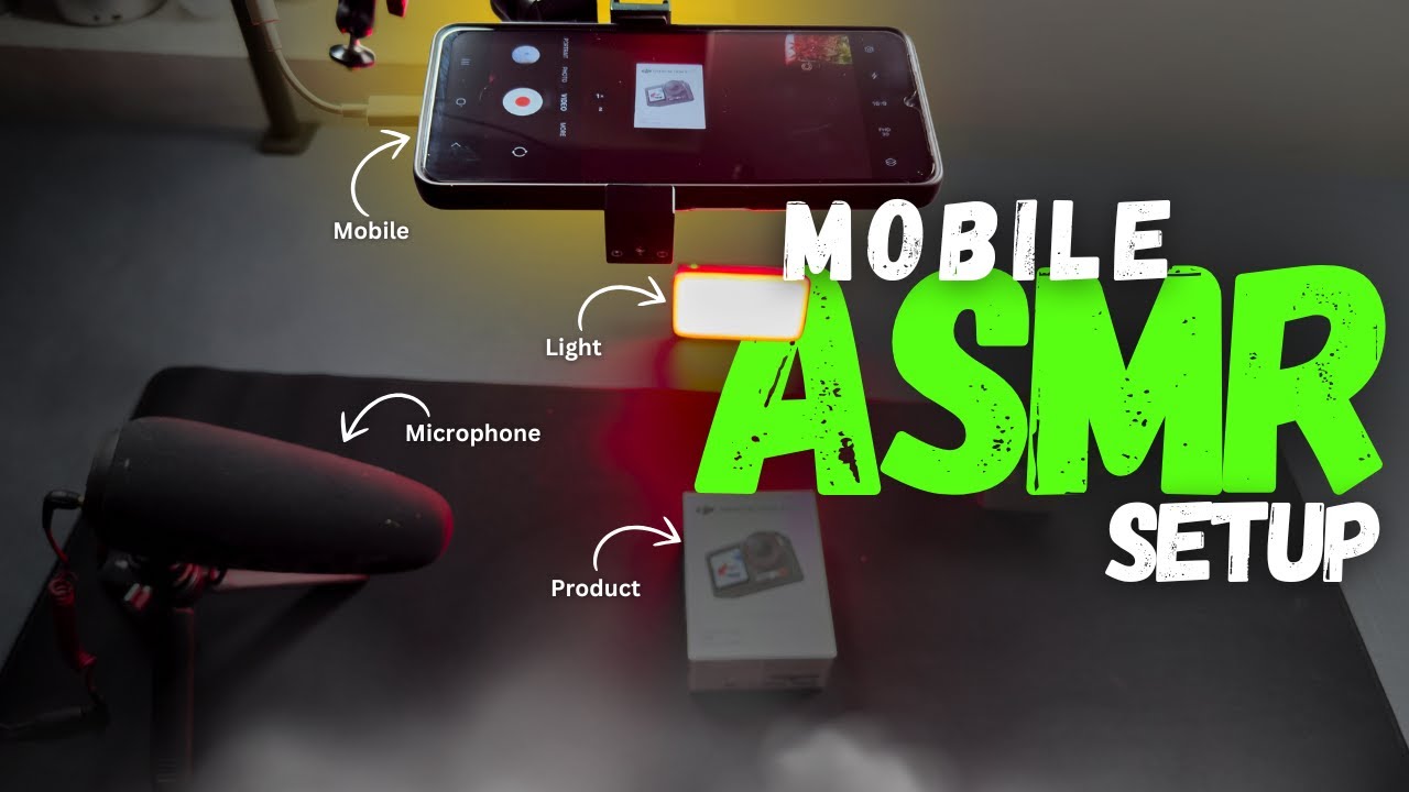 ASMR Video Setup with Just Your Phone: Easy Mobile Tutorial for ...