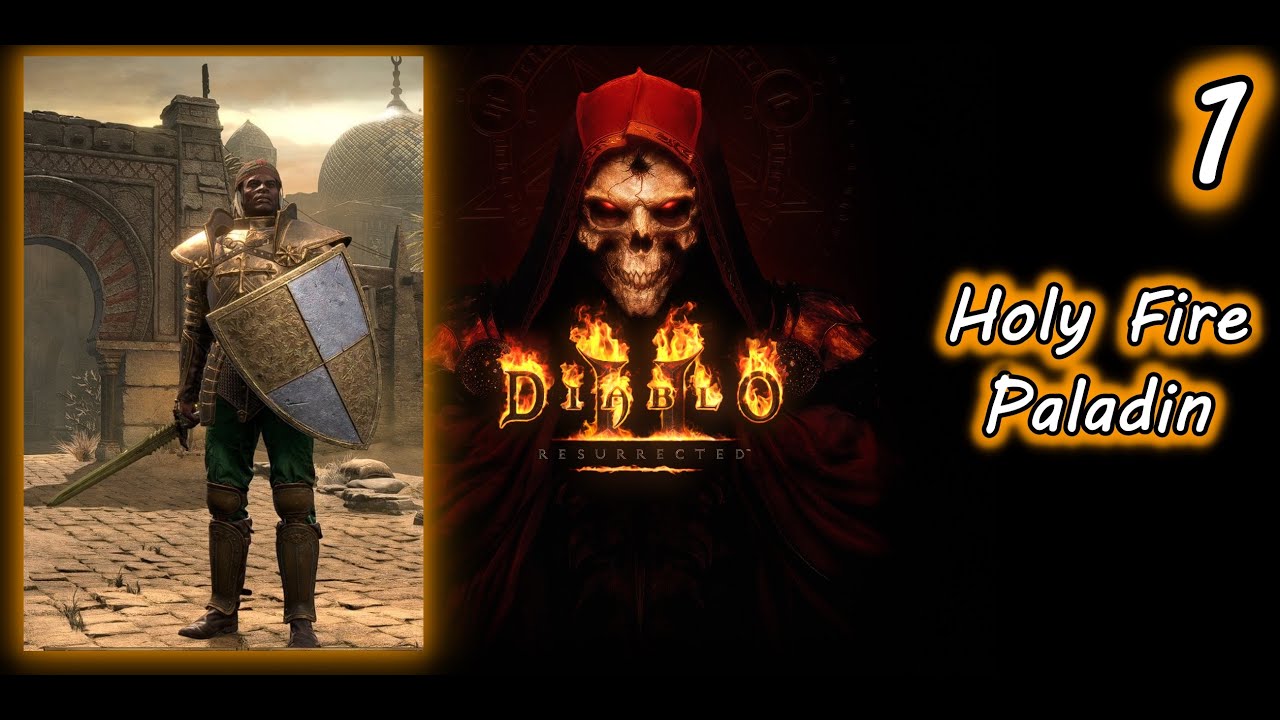 Diablo II Resurrected | #1 | Holy Fire Paladin - YouTube