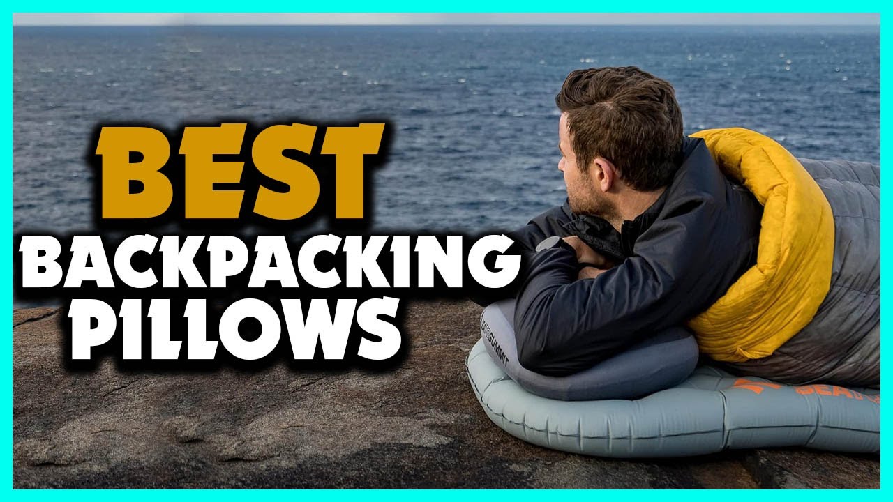 Top 5 Best Backpacking Pillows of 2024 - YouTube